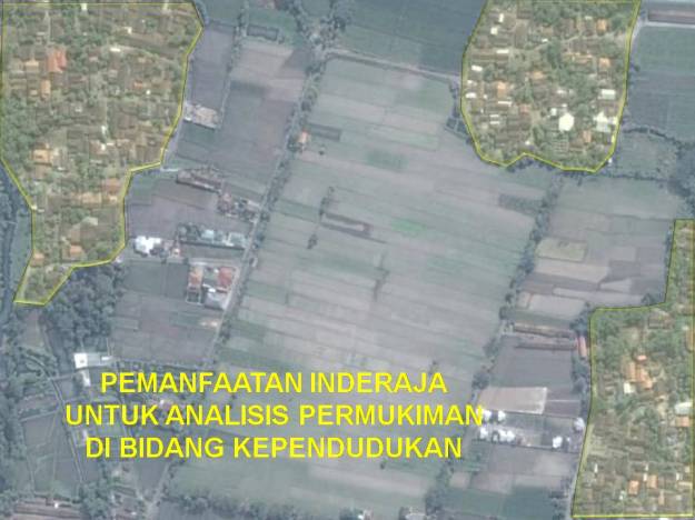 Penerapan Teknologi Inderaja Di Bidang Kependudukan | Guru Geografi MAN ...